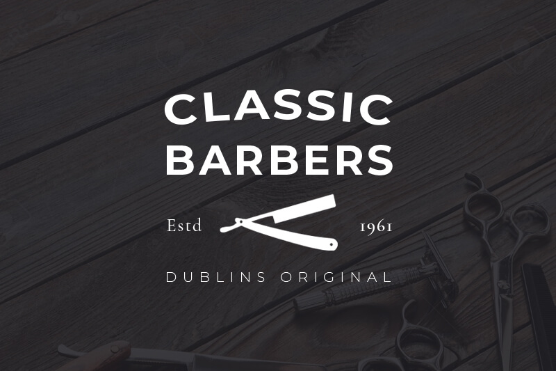 Original Classic Barbers Dublin - Classic Barber